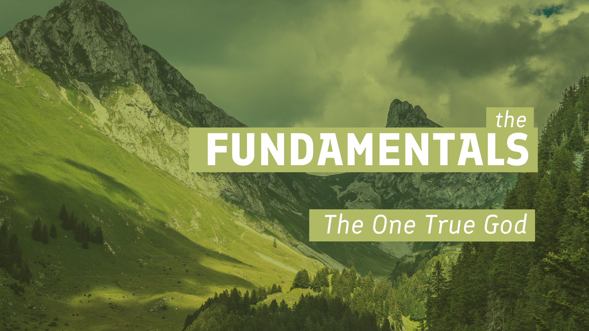 Fundamentals: The One True God – Freedom Church, Tallahassee, FL